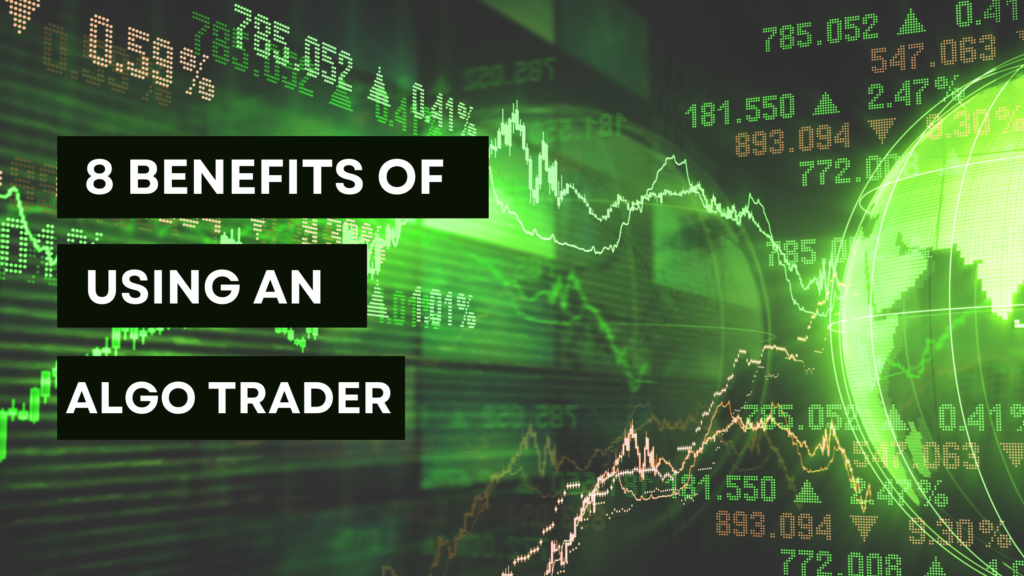 What are the Benefits of Using an Algo Trader? | TraderG