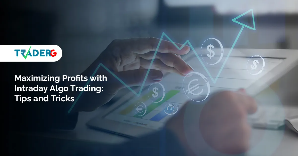 Maximizing Profits with Intraday Algo Trading: Tips and Tricks | Blog