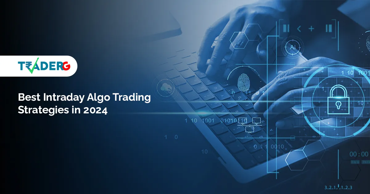 The Best Intraday Algo Trading Strategies in 2024 | Blog
